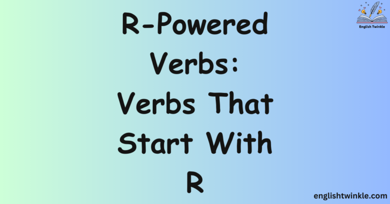 R-Powered Verbs: 120 Commonly Used Verbs That Start With R - English ...