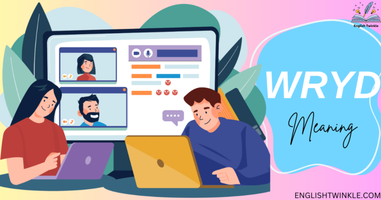 WRYD Meaning: Everything You Need to Know - English Twinkle