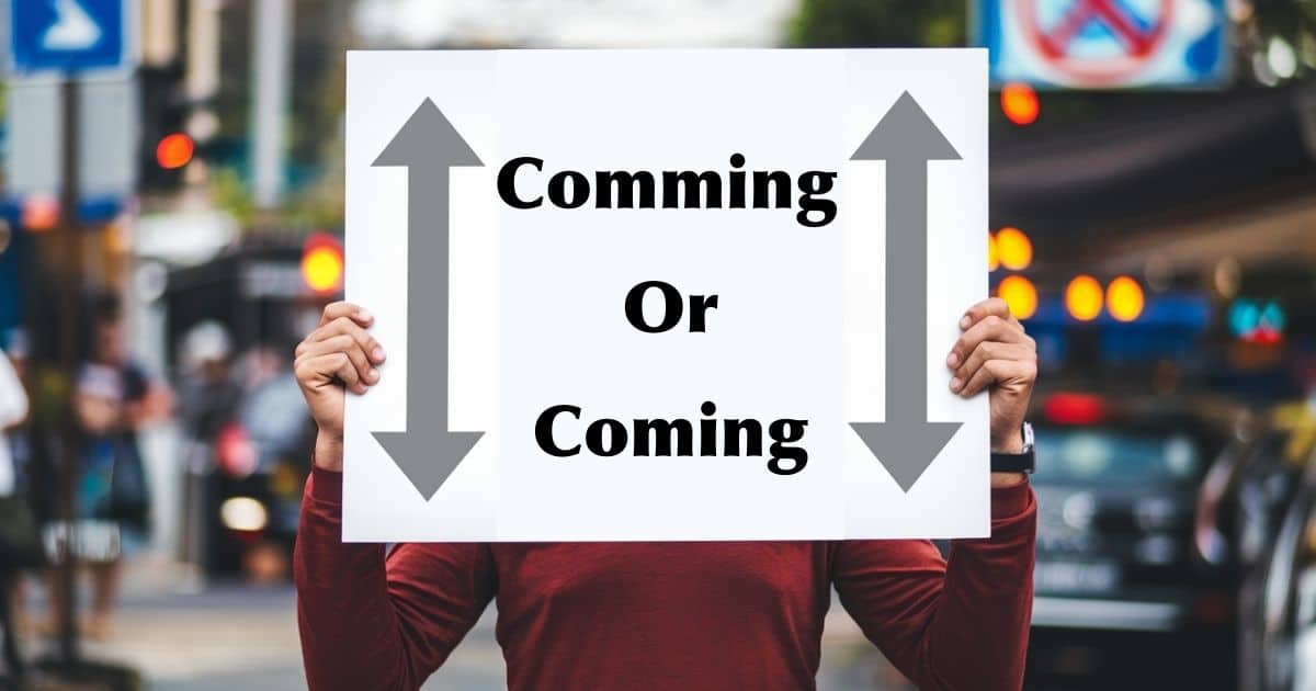 Comming Or Coming: Which Is Correct? - English Twinkle
