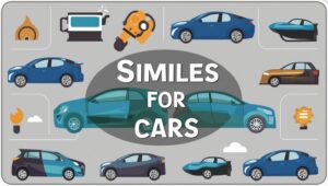 27 Similes for Cars: Comparing Vehicles to Everyday Objects - English ...